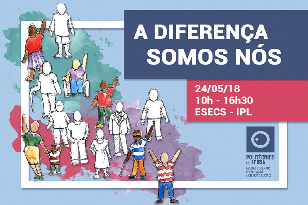 Politécnico de Leiria promove Dia inclusivo 'A diferença somos nós ... Politécnico de Leiria promove Dia inclusivo 'A diferença somos nós ...